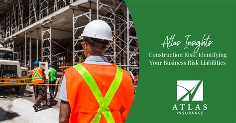Construction Risk Identifying Your Business Risk Liabilities Atlas