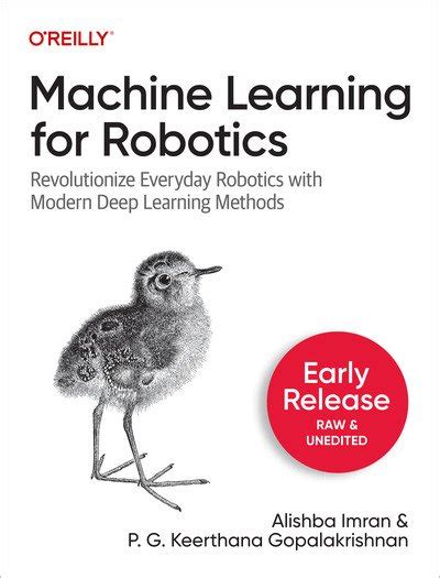 Machine Learning For Robotics Revolutionize Everyday Robotics With