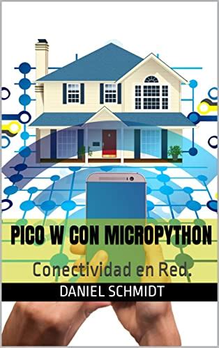 Amazon Pico W Con Micropython Conectividad En Red Spanish Edition Kindle Edition By