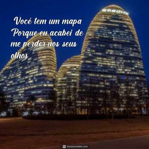 A Melhor Cantada Do Mundo Dicas Infalíveis Para Conquistar Frases Do Bem