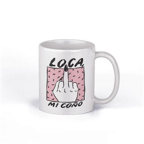 Taza Loca Mi Co O