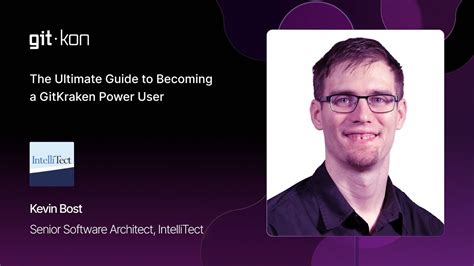 the ultimate guide to becoming a gitkraken power user gitkon 2024