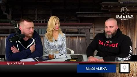 Záznam Z Vysielania 25 4 2023 Brat Za Brata Matúš Alexa By