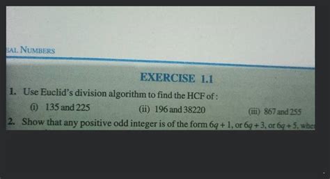 Exercise 111 Use Euclids Division Algorithm To Find The Hcf Of I