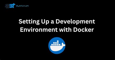 setting up a development environment with docker