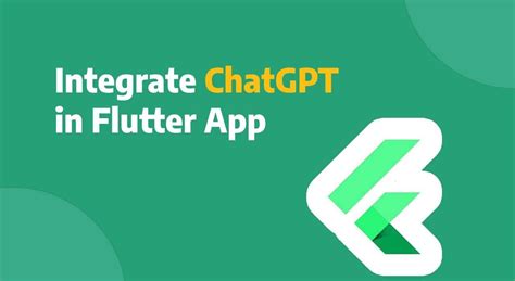 Enhancing Flutter Development With Chat Gpt Unleashing The Power Of
