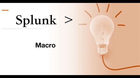 Splunk PowerUser 4 Creating And Using Macro Arguments In Macro Macro Validation Nested