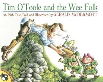 Tim Otoole And The Wee Folk An Irish Tale Mcdermott Gerald