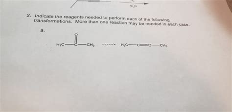 Solved Ni2B 2. Indicate the reagents needed to perform each | Chegg.com