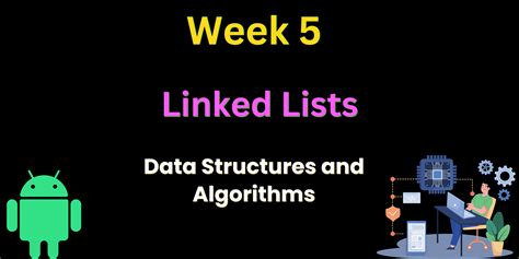Week 5 Linked Lists In Dsa Welcome To Week 5 Of Your Journey Into