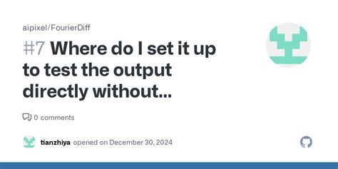 Where Do I Set It Up To Test The Output Directly Without Training · Issue 7 · Aipixel