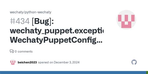 Bug Wechaty Puppet Exceptions WechatyPuppetConfigurationError
