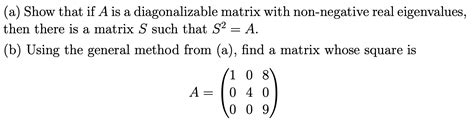Solved A Show That If A Is A Diagonalizable Matrix Chegg