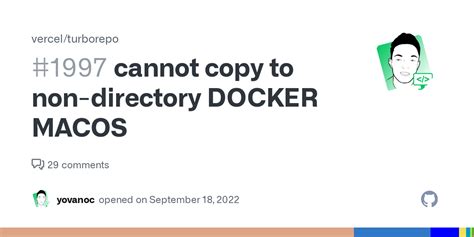 Cannot Copy To Non Directory Docker Macos · Issue 1997 · Vercelturborepo · Github