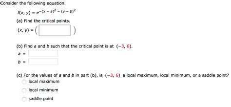 solved find the critical points and classify them as local