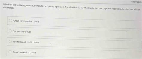 Solved Attempts Le Which Of The Following Constitutional Clauses Posed