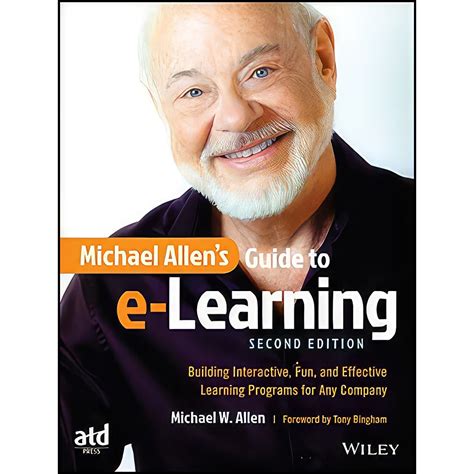 قیمت و خرید کتاب Michael Allens Guide To E Learning اثر Michael W Allen And Tony Bingham