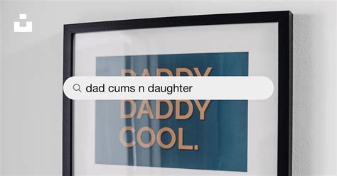 Dad Cums N Daughter Pictures Download Free Images On Unsplash