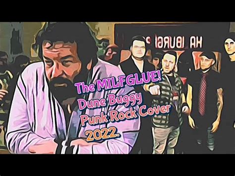 Bud Spencer And The MILFGLUE Dune Buggy Punk Rock Cover 2022 Oliver Onions Chords Chordify