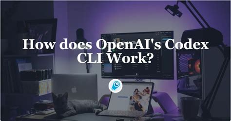 ¿cómo Funciona La Cli Codex De Openai Cometapi Todos Los Modelos De