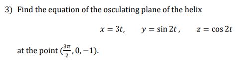 answered find the equation of the osculating… bartleby