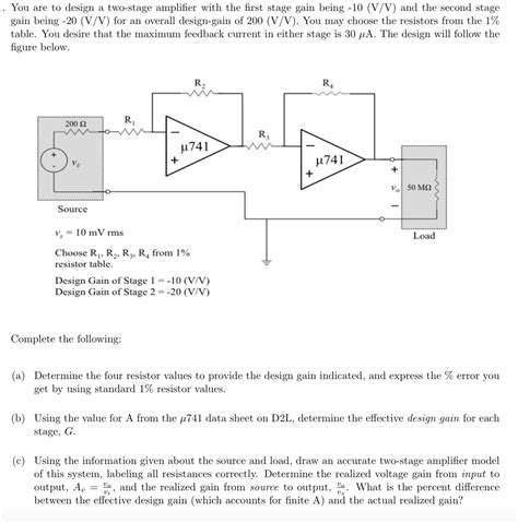 You Are To Design A Two Stage Amplifier With Th Chegg Com