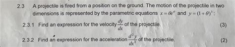 Solved A Projectile Is Fired From A Position On The Chegg Com