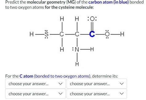 Solved Predict The Molecular Geometry Mg Of The Carbon