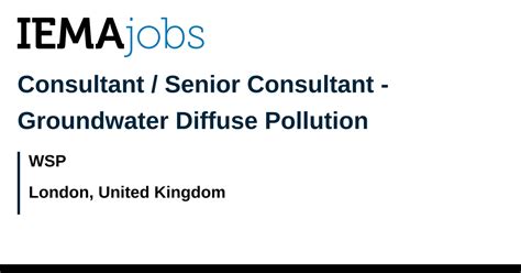 Consultant Senior Consultant Groundwater Diffuse Pollution Job With Consultant Senior Consultant Groundwater Diffuse Pollution Job With