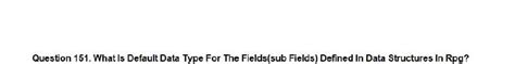 solved question 151 what is default data type for the