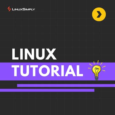 Linux Tutorial LinuxSimply