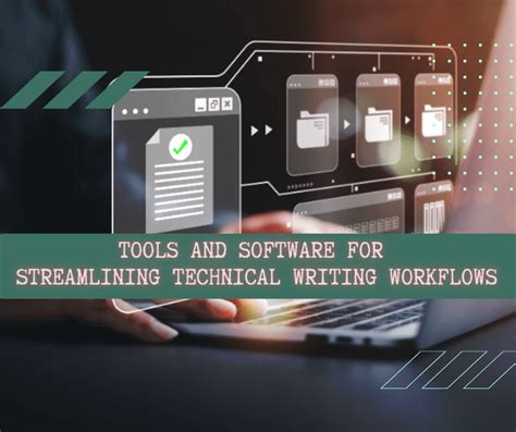 Tools And Software For Streamlining Technical Writing Workflows