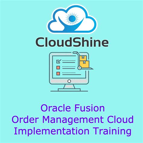 Oracle Fusion Order Management Certification And Training CloudShine
