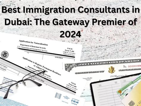 Best Immigration Consultants In Dubai Top Experts