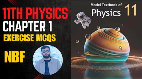 Exercise Physics Class 11 Chapter 1 Mcqsnbffbise And All Boards Youtube