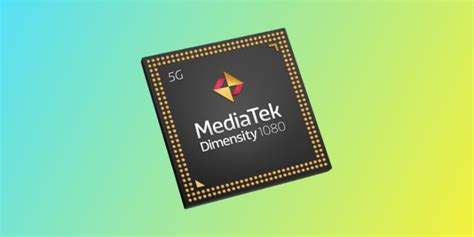 MediaTek Dimensity 1080 Smartphone Processor Announced With 5G, 200MP ...
