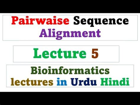 Pairwise sequence alignment | Bioinformatics | lecture 5 - YouTube