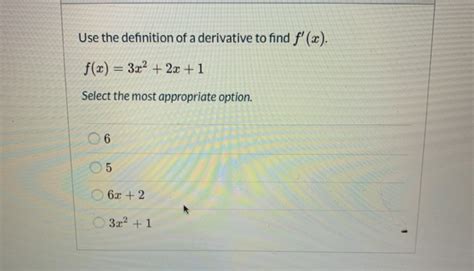Solved Use the definition of a derivative to find f'(x). | Chegg.com
