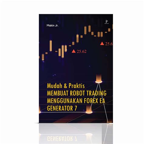 Mudah And Praktis Membuat Robot Trading Menggunakan Forex Ea Generator 7