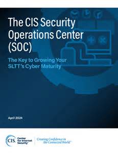 The Cis Security Operations Center Soc Govinfosecurity