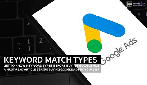 Google Ads Keyword Match Types Things To Know Before Buying Ads