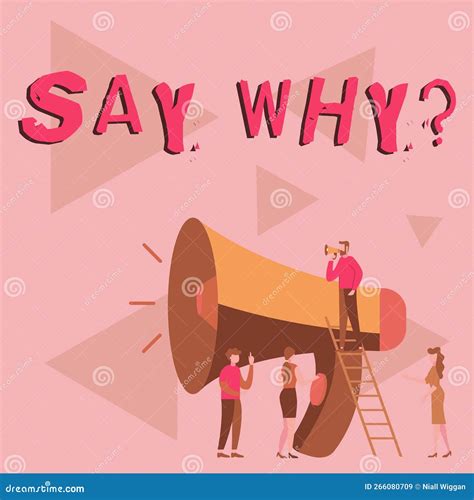 Conceptual Caption Say Why Business Concept Give An Explanation Express Reasons Asking A