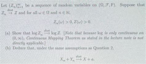 Solved Let Zn N Be A Sequence Of Random Variables On Chegg