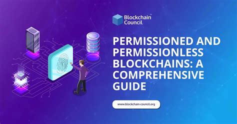 Permissioned And Permissionless Blockchains A Comprehensive Guide
