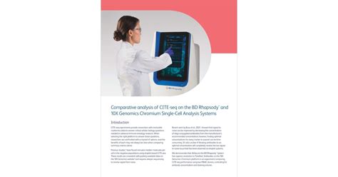 Comparative Analysis Of Cite Seq On The Bd Rhapsody™ And 10x Genomics Chromium Single Cell