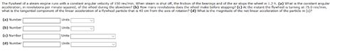 Solved The Flywheel Of A Steam Engine Runs With A Constant