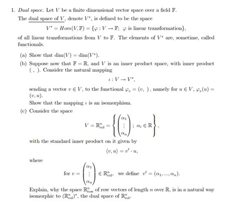 Solved Dual Space Let V Be A Finite Dimensional Vector Chegg