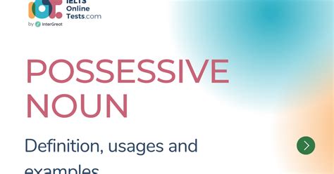 Possessive Noun Definition And Examples Ielts Online Tests