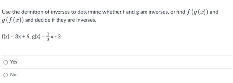 solved use the definition of inverses to determine whether f