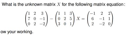 solved what is the unknown matrix x for the following matrix